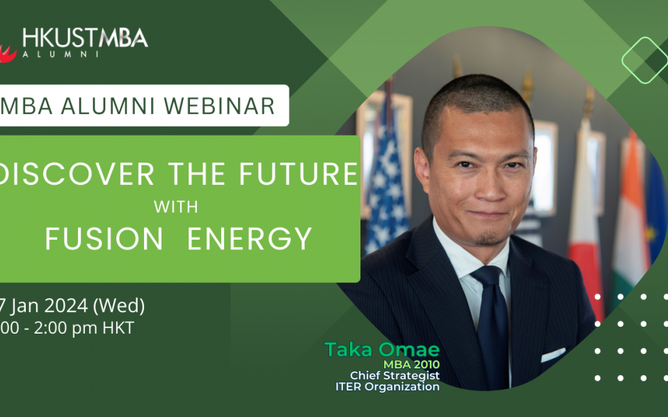 Discover the Future with Fusion Energy: Alumni Webinar with Taka Omae from ITER | 大學活動日曆 - 香港科技大學